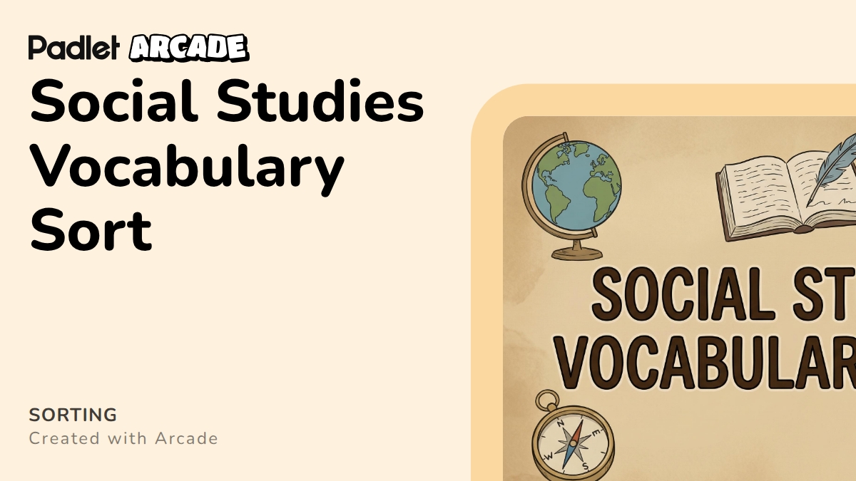 Social Studies Vocabulary Sort | Arcade