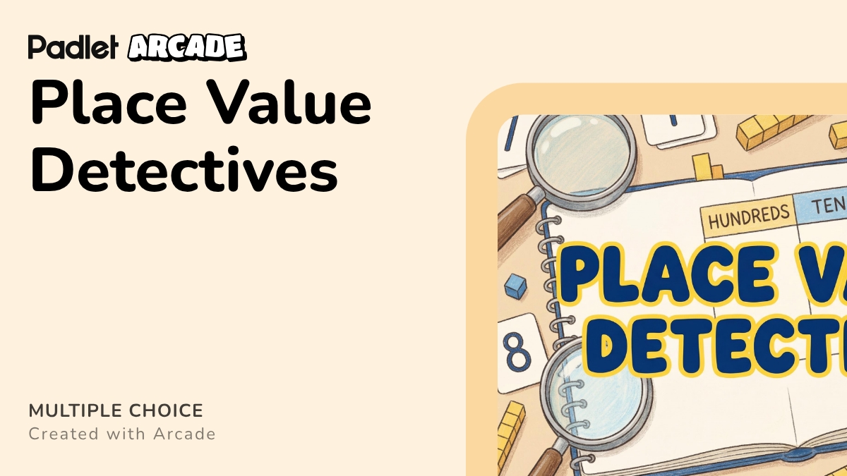 Place Value Detectives | Arcade