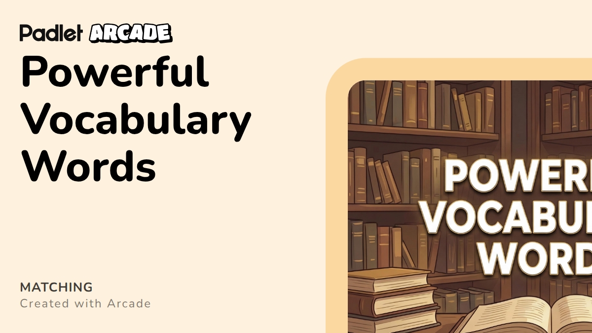 Powerful Vocabulary Words | Arcade