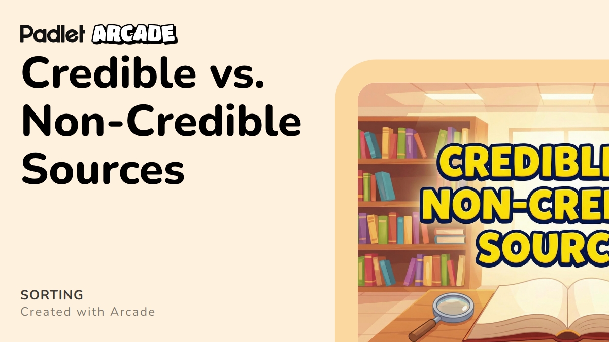 Credible vs. Non-Credible Sources | Arcade
