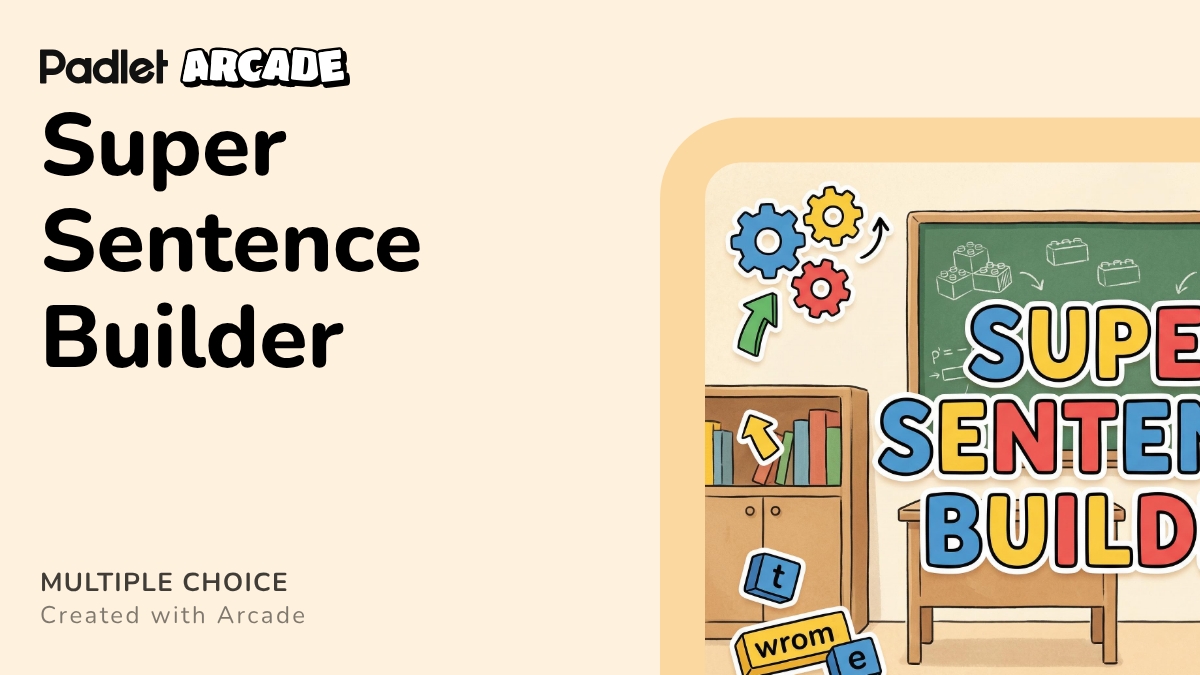 Super Sentence Builder | Arcade