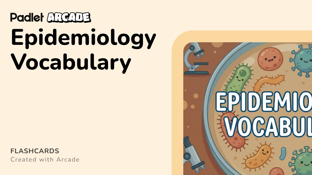 Epidemiology Vocabulary | Arcade