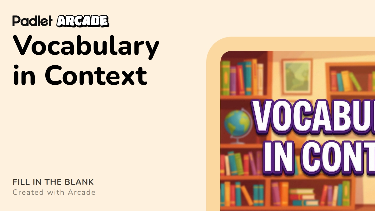Vocabulary in Context | Arcade