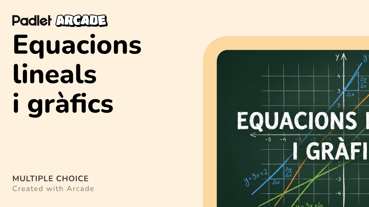 Equacions lineals i gràfics | Arcade