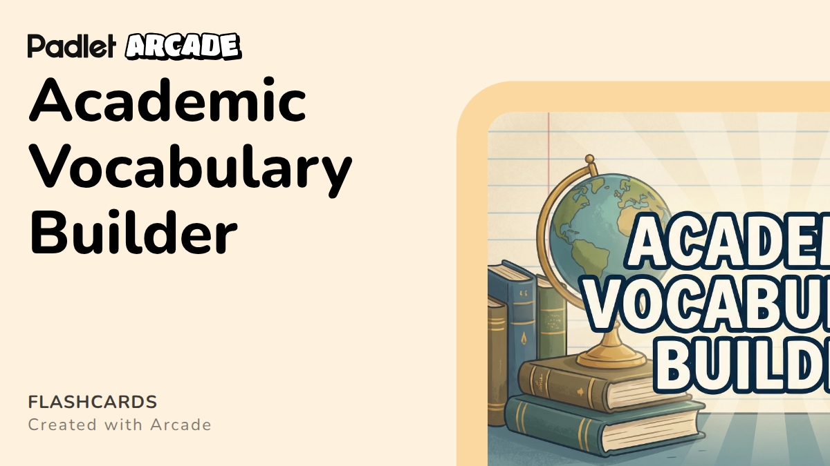 Academic Vocabulary Builder | Arcade